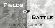 Fields of Battle: Primitive Combat | Board Game | BoardGameGeek