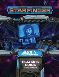 Drift Crashers Adventure Path Player's Guide | RPG Item | RPGGeek