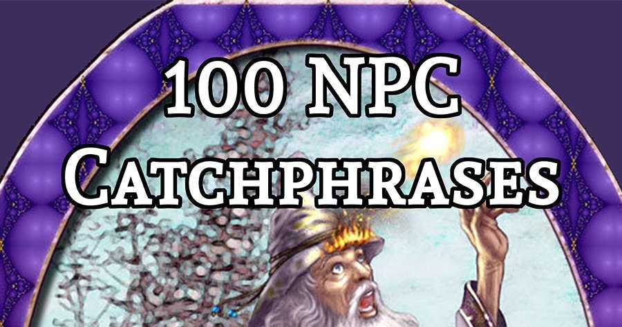 100 NPC Catchphrases | RPG Item | RPGGeek
