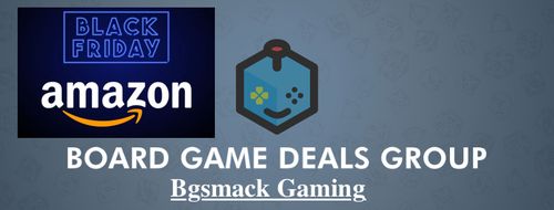 Dead ALL in One Place Black Friday 2022 Deals Amazon Target GameNerdz Captstone Renegade Pandasaurus Roxley Level99 and more BoardGameGeek