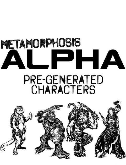 Metamorphosis Alpha Pregenerated Characters | RPG Item | RPGGeek