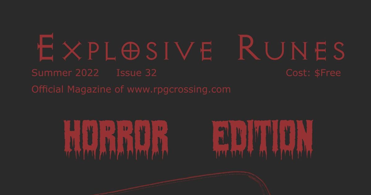 Explosive Runes (Issue 32 - Summer 2022) | Issue | RPGGeek