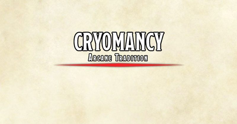 Cryomancy: Arcane Tradition | RPG Item | RPGGeek