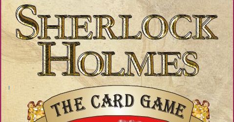 Sherlock Holmes: The Card Game – Designer Edition | Board Game ...