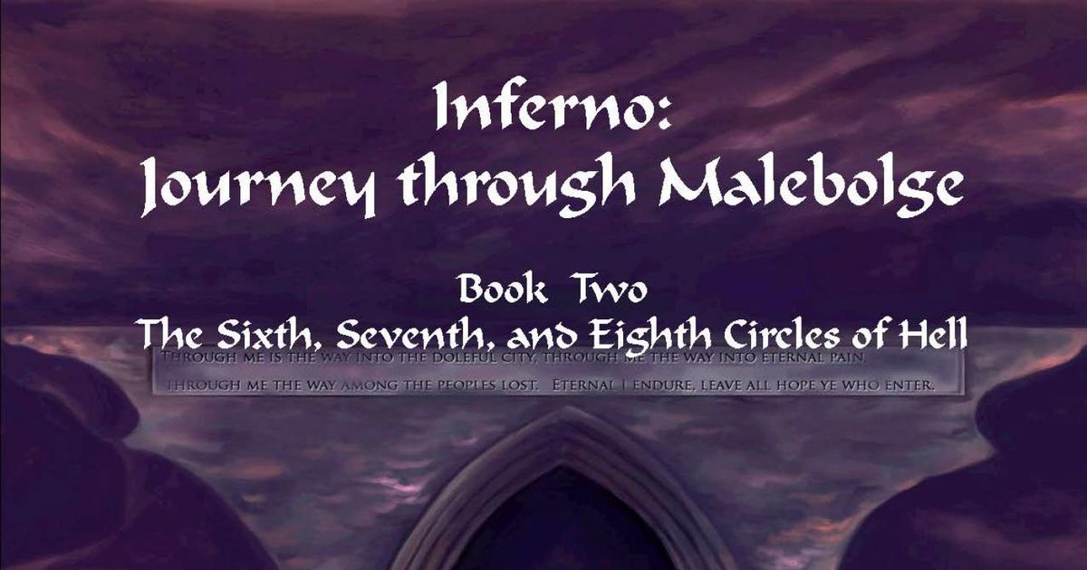 Inferno: Journey through Malebolge Book 2: The Sixth, Seventh, and ...
