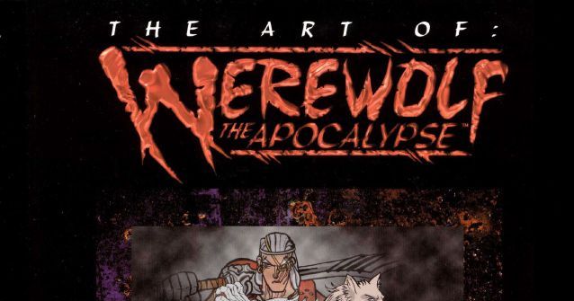 The Art of Werewolf: The Apocalypse | RPG Item | RPGGeek