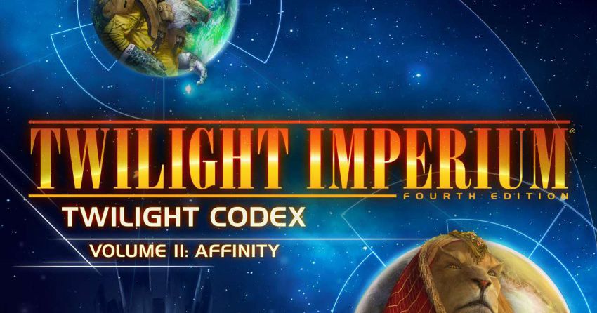 Twilight Imperium: Fourth Edition – Twilight Codex Volume II: Affinity ...