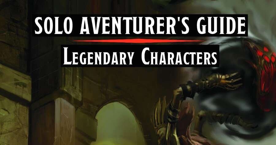 Solo Adventurer's Guide - Legendary Characters | RPG Item | BoardGameGeek