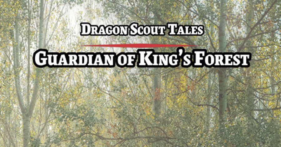 Dragon Scout Tales: Guardian of King's Forest | RPG Item | RPGGeek