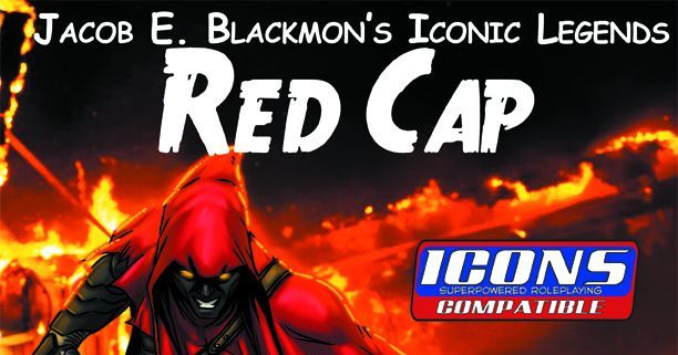 Jacob E. Blackmon's Iconic Legends: Red Cap | RPG Item | BoardGameGeek
