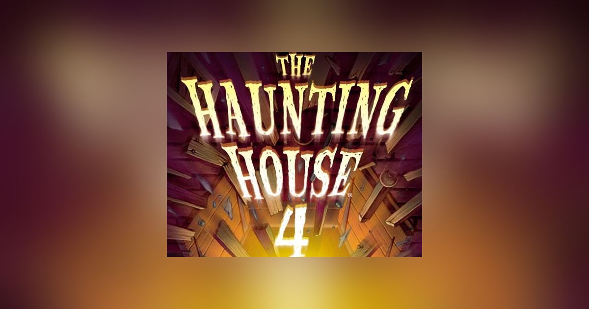 The Haunting House 4: They Just Don't Build 'Em Like They Used To ...