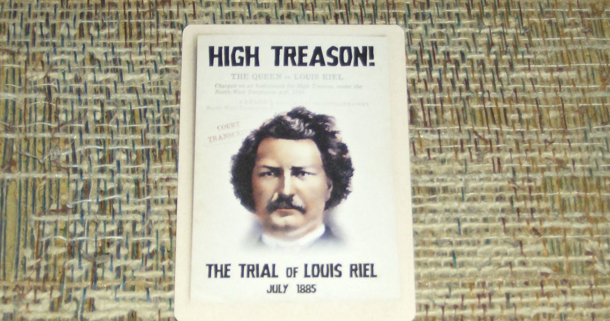 High Treason: The Trial of Louis Riel – Defense Testimony Promo Card ...