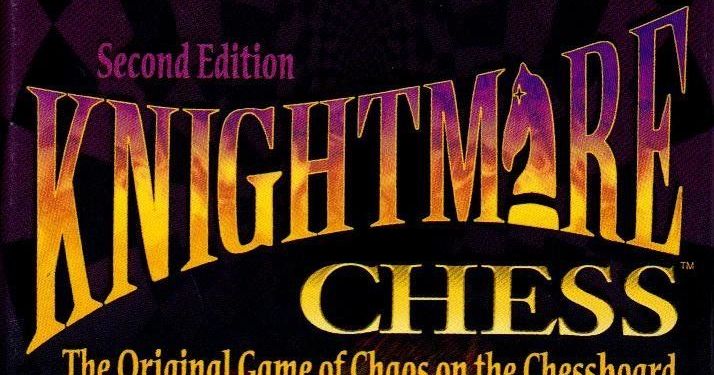 Knightmare Chess | Board Game | BoardGameGeek