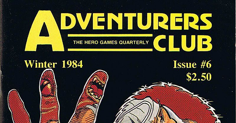 Adventurers Club (Issue 6 - Winter 1984) | Issue | RPGGeek