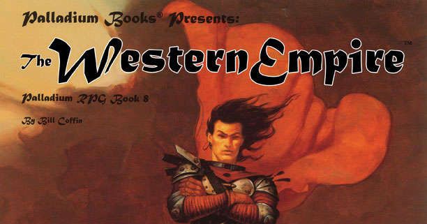 Palladium RPG Book 8: The Western Empire | RPG Item | RPGGeek