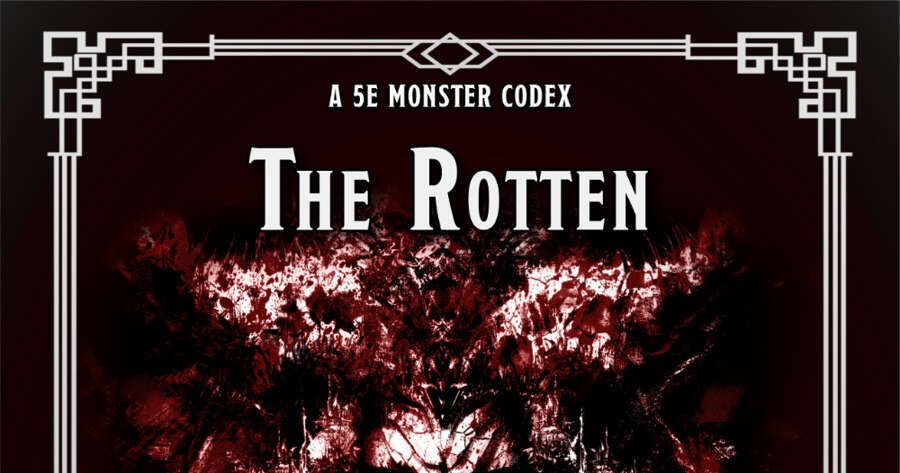 A 5E Monster Codex: The Rotten | RPG Item | RPGGeek