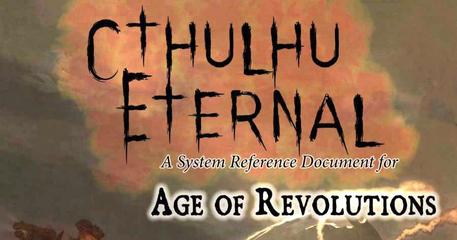 Cthulhu Eternal SRD: Age of Revolutions | RPG Item | RPGGeek
