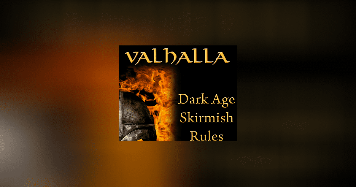 Valhalla: Dark Age Skirmish Rules | Board Game | BoardGameGeek