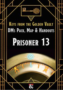 Prisoner 13: DM's Pack, Maps, and Handouts | RPG Item | RPGGeek