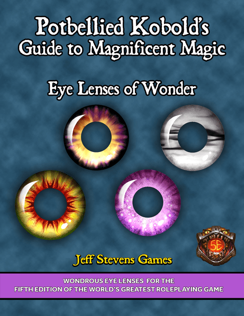Potbellied Kobold's Guide to Magnificent Magic: Eye Lenses of Wonder ...
