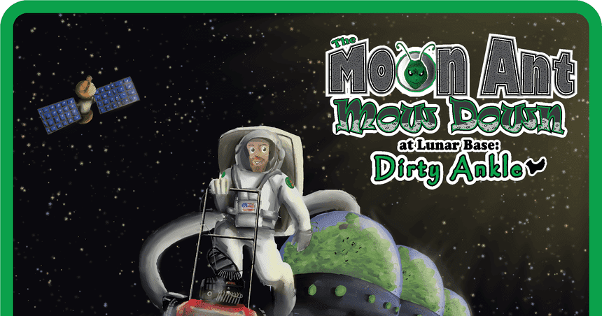The Moon Ant Mow Down at Lunar Base: Dirty Ankle | Board Game ...