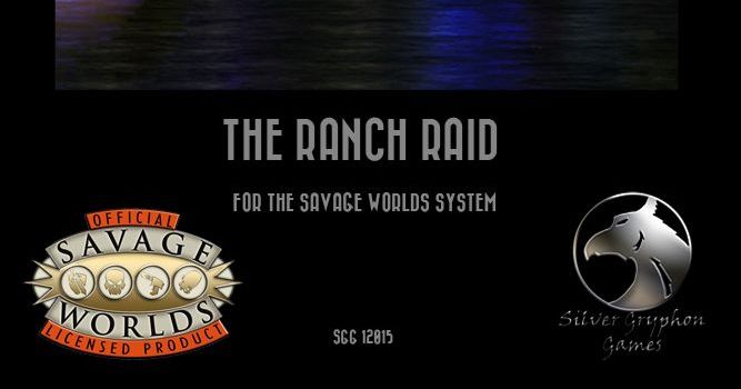 The Ranch Raid (Savage Worlds Edition) | RPG Item | RPGGeek