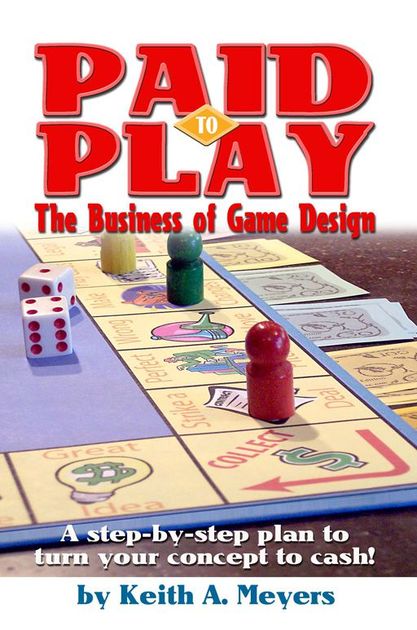Review: Keith A. Meyers - Paid to Play; my new best first book on game ...