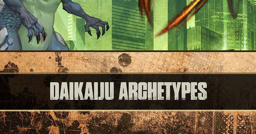 Daikaiju Archetypes | RPG Item | BoardGameGeek