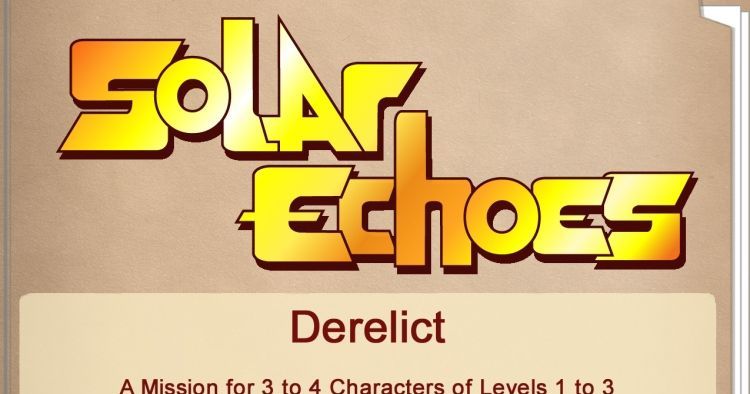 Solar Echoes Mission: Derelict | RPG Item | BoardGameGeek