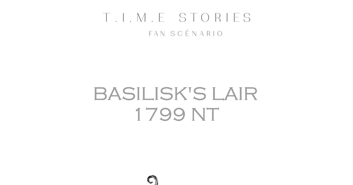 Basilisk's Lair (fan expansion for T.I.M.E Stories) | Board Game ...