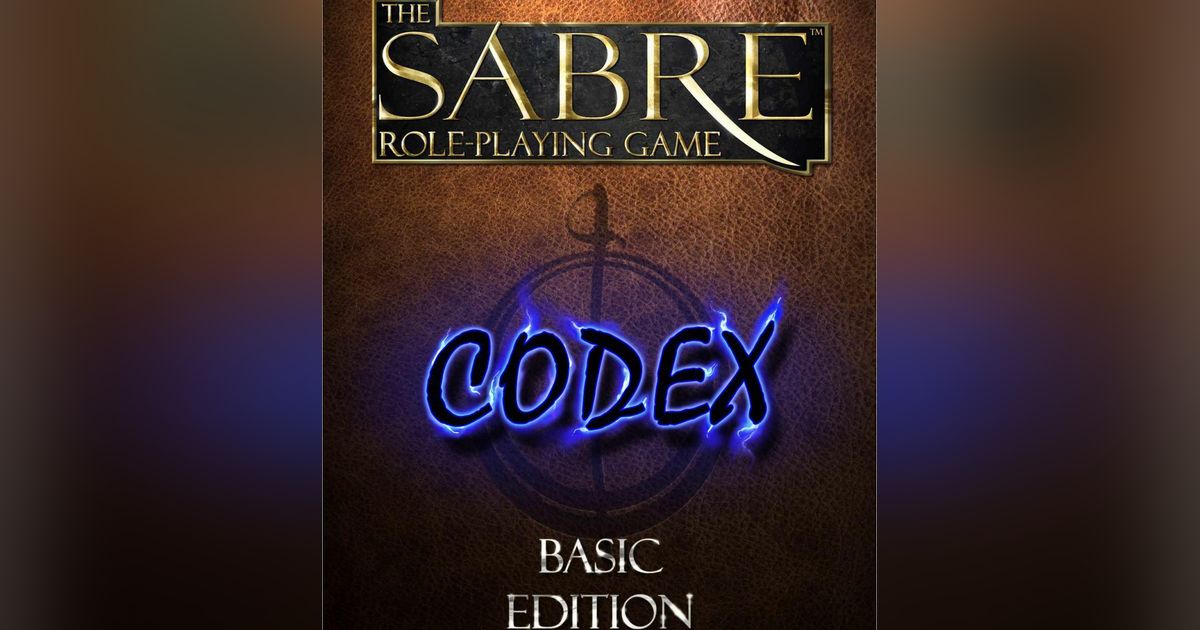 The Sabre Role-Playing Game Codex Basic Edition | RPG Item | RPGGeek