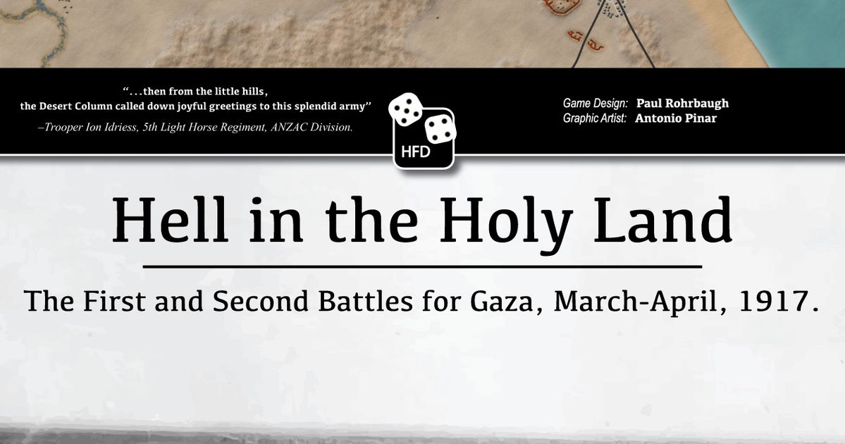 Hell in the Holy Land: The First and Second Battles of Gaza, March ...