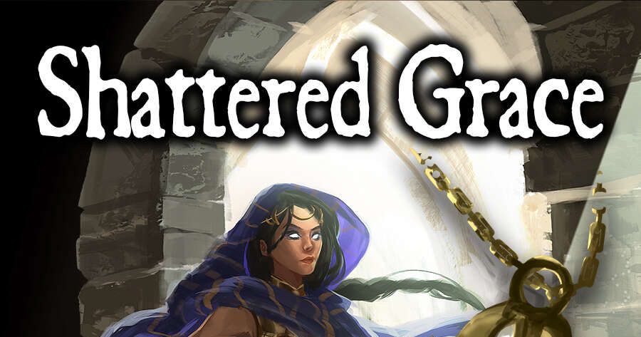 Shattered Grace | RPG Item | RPGGeek