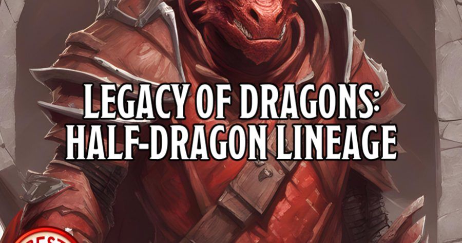 Legacy of Dragons: Half-Dragon Lineage | RPG Item | RPGGeek
