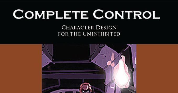 Complete Control: Character Design for the Uninhibited | RPG Item | RPGGeek