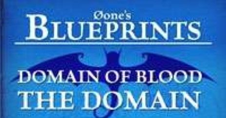 0one's Blueprints: Domain of Blood - The Domain | RPG Item | BoardGameGeek