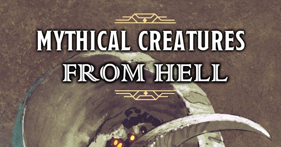 Mythical Creatures: From Hell | RPG Item | RPGGeek