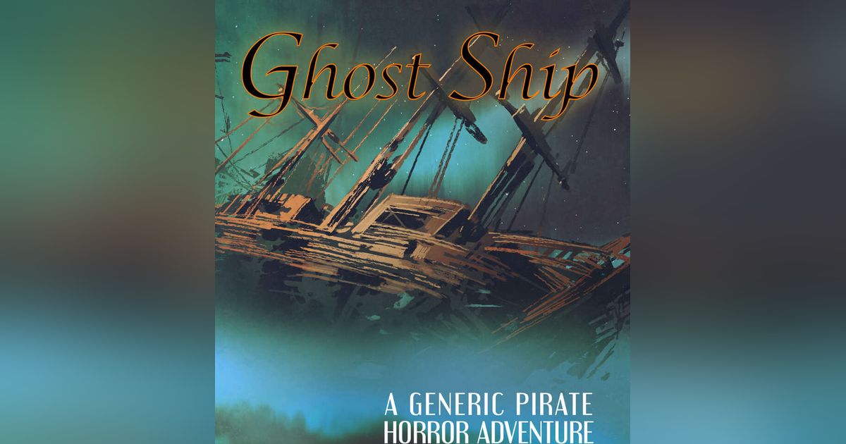 Generic Adventures: Ghost Ship | RPG Item | RPGGeek