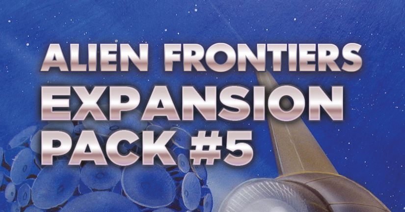 Alien Frontiers: Expansion Pack #5 | Board Game | BoardGameGeek