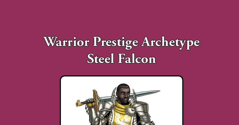 Warrior Prestige Archetype: Steel Falcon | RPG Item | BoardGameGeek