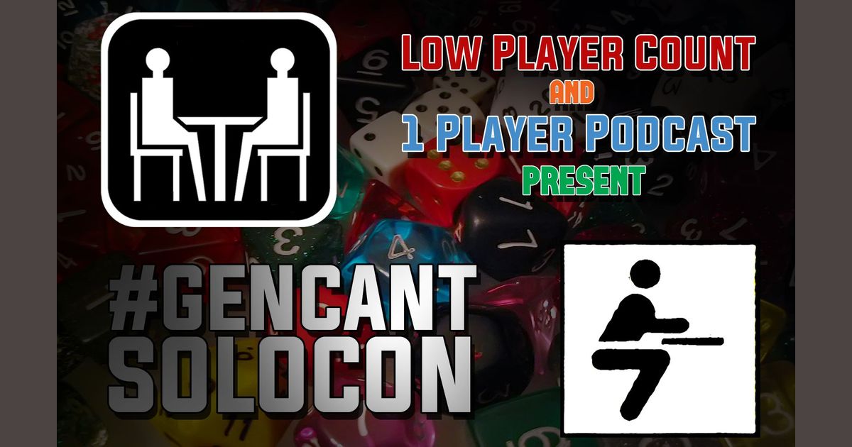 #GENCANTSOLOCON 2015 | Low Player Count Podcast | BoardGameGeek