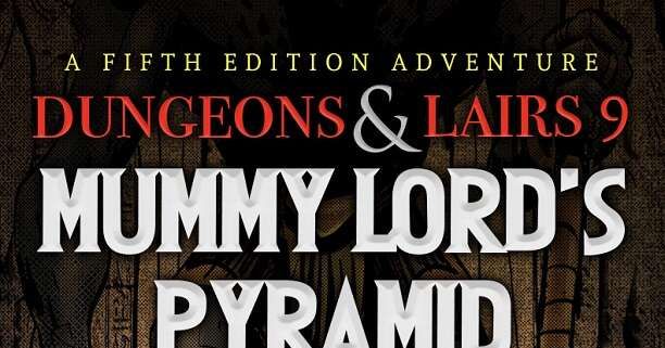 Dungeons & Lairs 09: Mummy Lord's Pyramid | RPG Item | RPGGeek