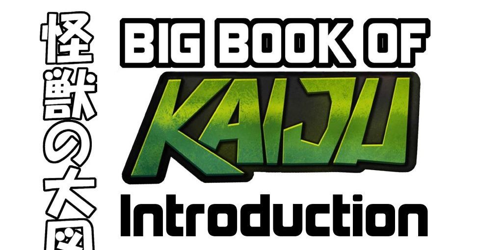 Big Book of Kaiju: Introduction | RPG Item | RPGGeek