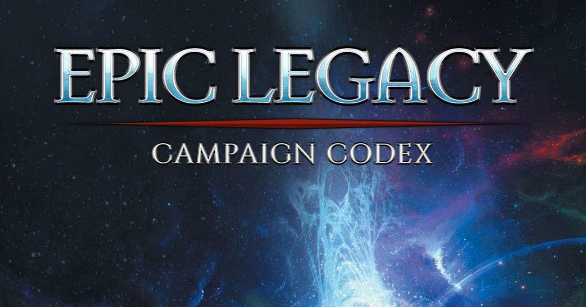 Epic Legacy Campaign Codex | RPG Item | BoardGameGeek