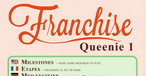 Franchise: Queenie 1 – Milestones & Boom | Board Game | BoardGameGeek
