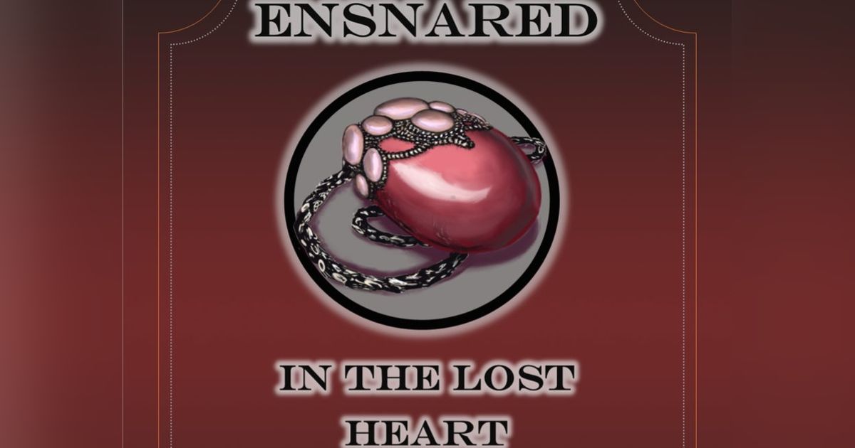 Ensnared in the Lost Heart | RPG Item | RPGGeek