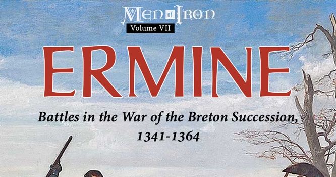 Ermine: Battles in the War of the Breton Succession, 1342-1364 | Board ...