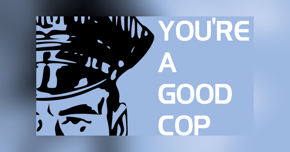 You're a Good Cop | RPG Item | RPGGeek