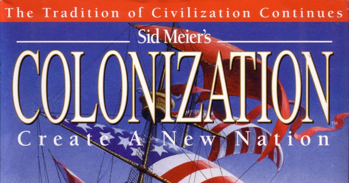Sid Meier's Colonization | Video Game | VideoGameGeek