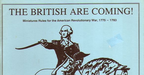 The British Are Coming! Miniatures Rules for the American Revolutionary ...